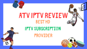 ATV IPTV Review: Best HD IPTV Subscription Provider - Canadian Menus